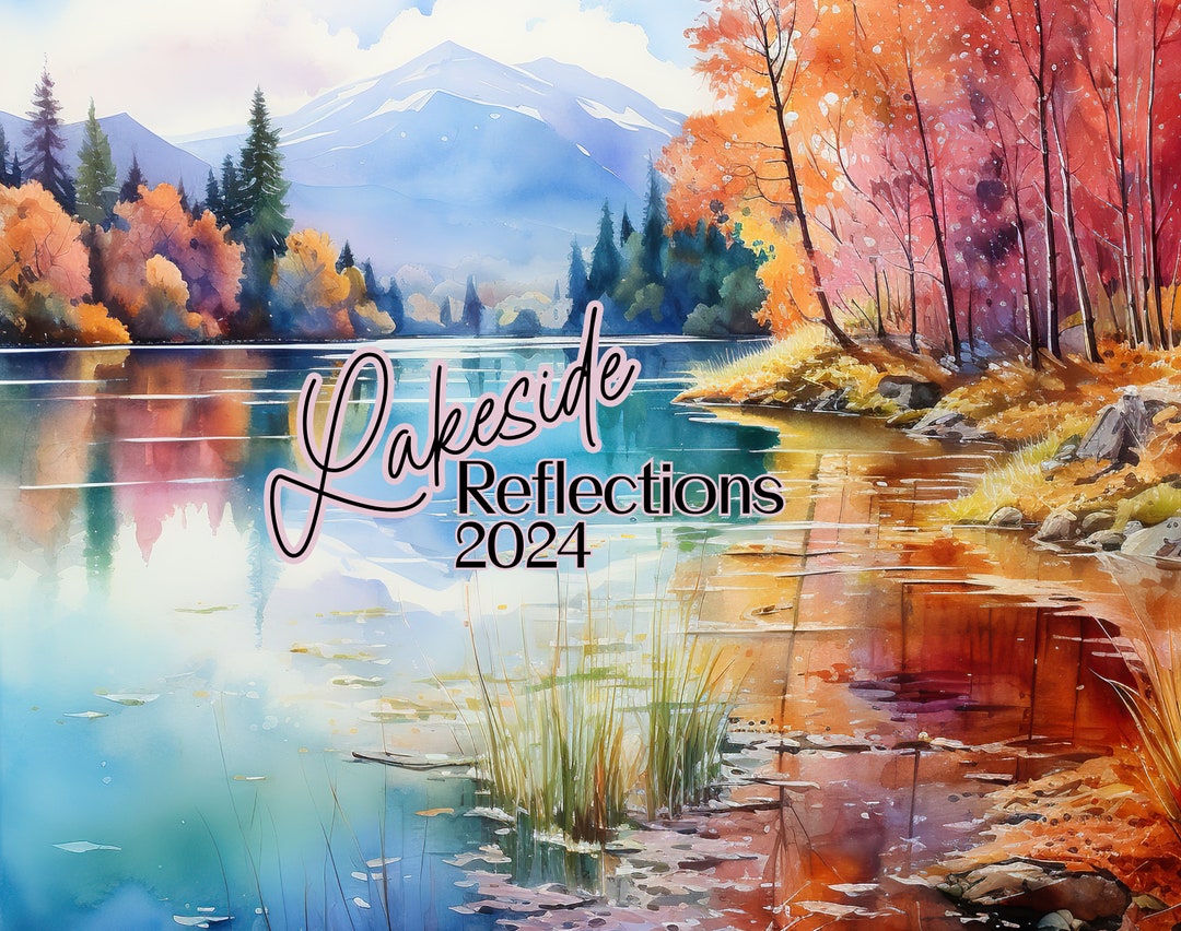 Lakeside Reflections Wall Calendar 2024 Featuring 12 Months of ...