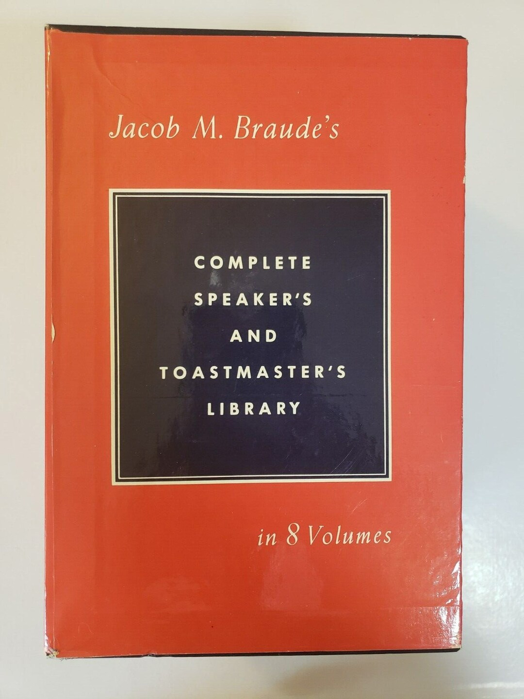 Jacob M. Braude's Complete Speaker's and Toastmaster's Library in 8 ...