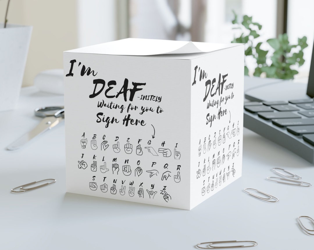 DEAF-INITELY Waiting for You to Sign Here Note Cube - Etsy