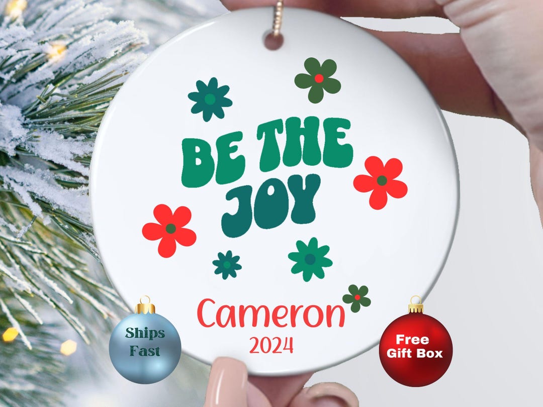 Be the Joy Custom Ornament Gift, Inspirational Christmas Ornament ...