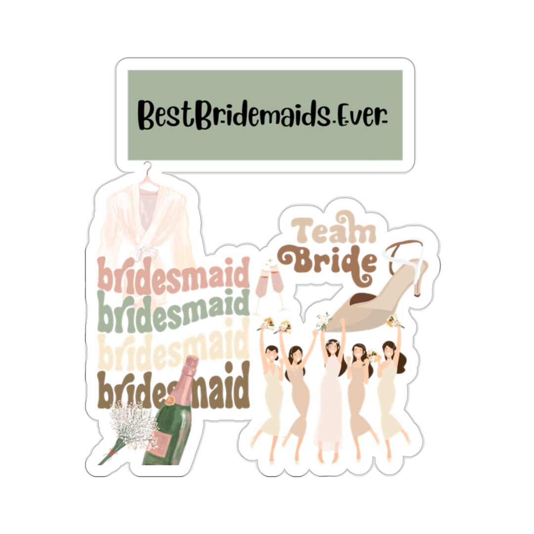 The best Bridesmaids Ever Sticker - Etsy