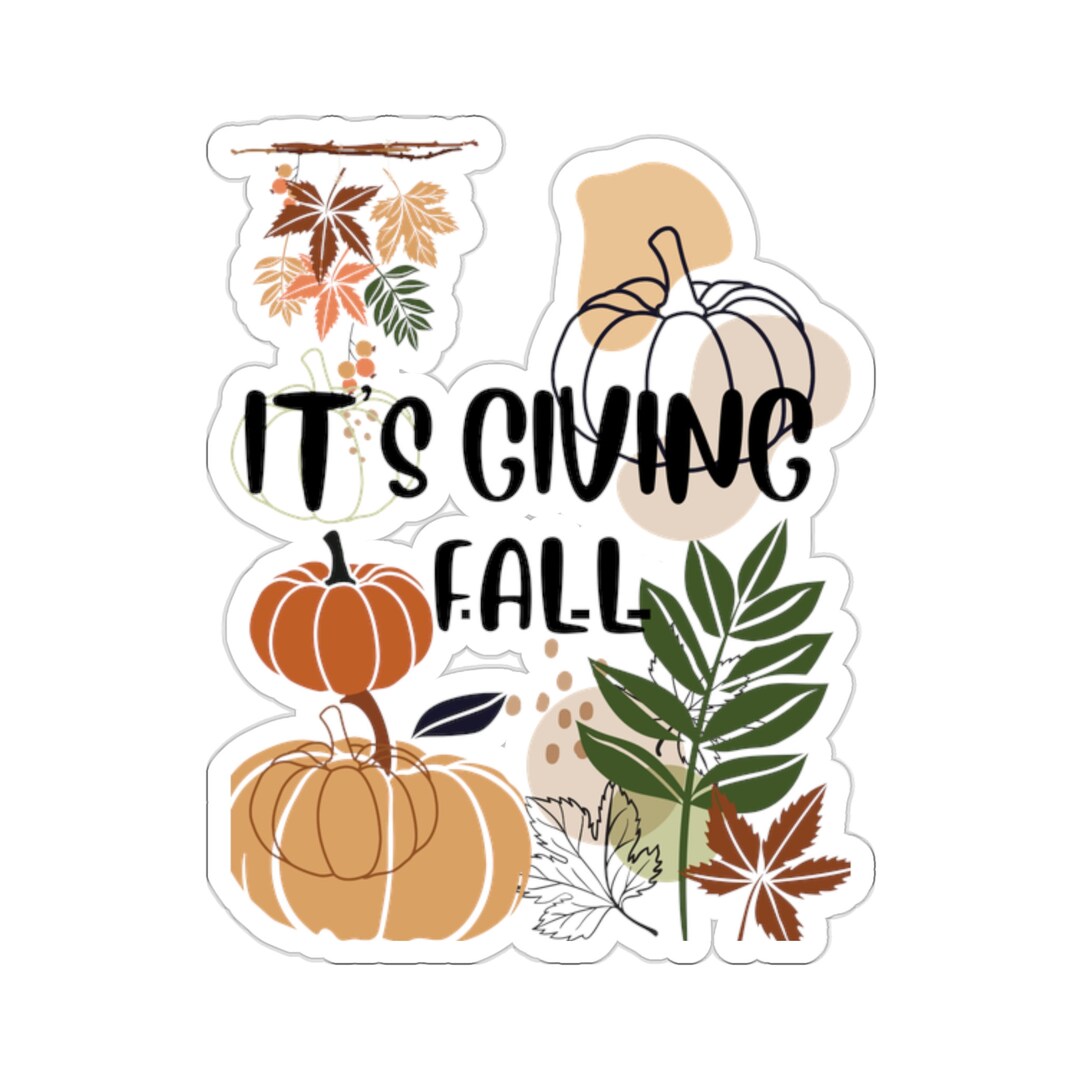 Its Giving Fall Sticker - Etsy