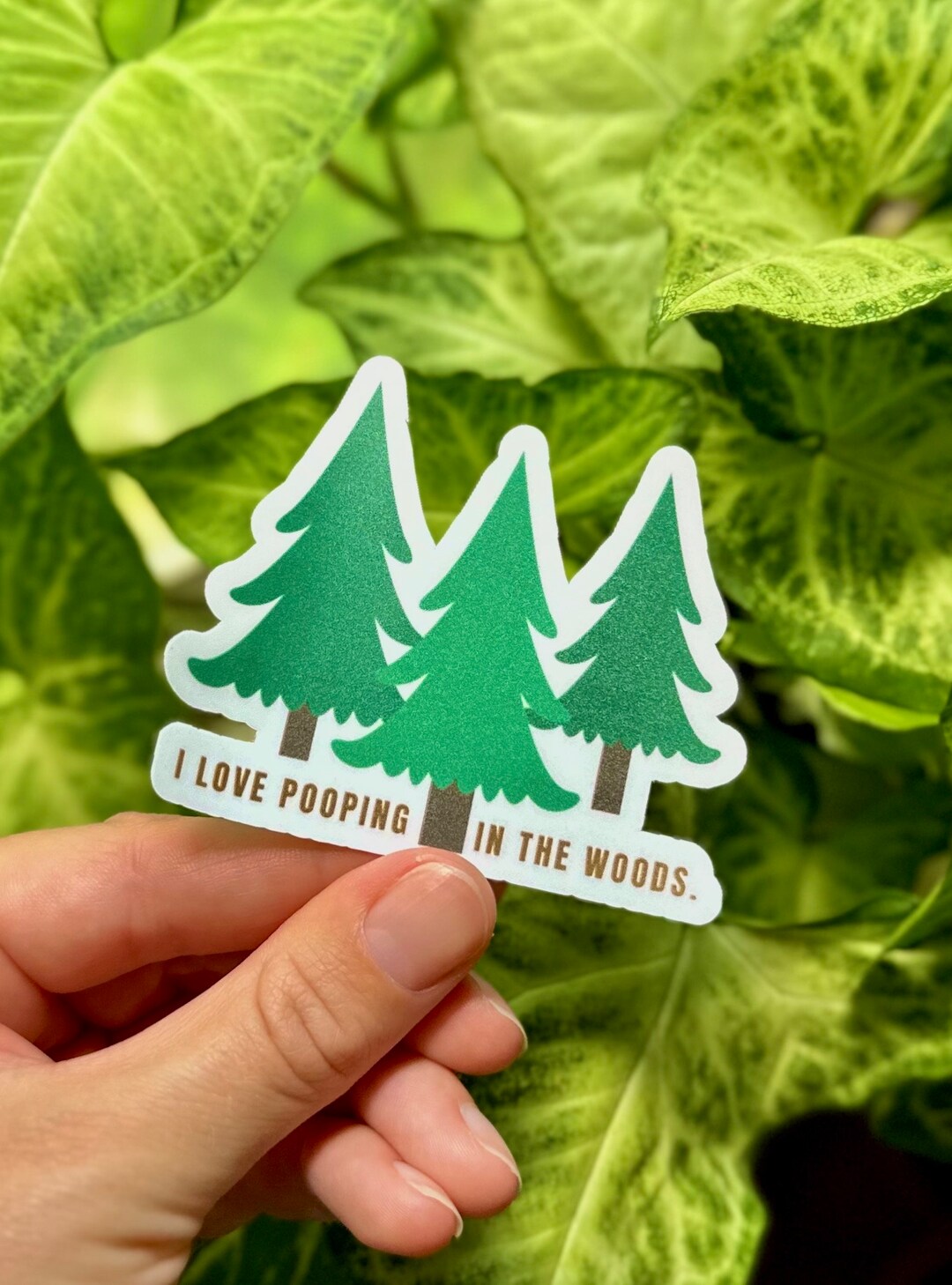 I Love Pooping in the Woods Sticker, Outdoorsy Sticker, Camping Sticker ...