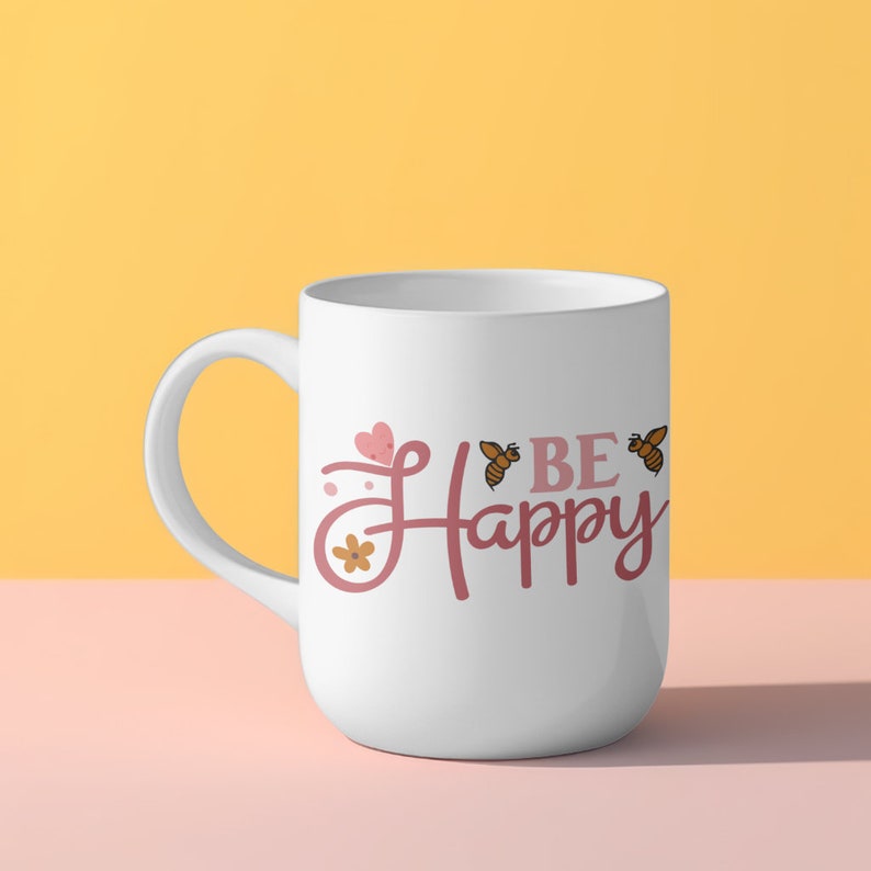 Motivational Message Mug, be Happy, Motivational Quote Mug, Perfect for ...