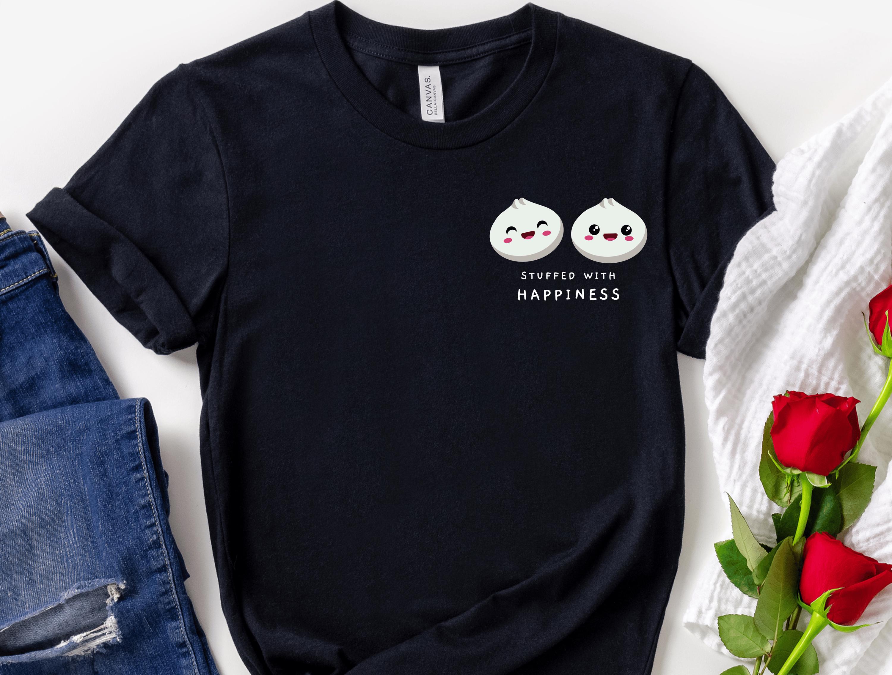Stuffed Happiness Cute Dumplings Shirt Dumpling Tee Funny Foodie ...