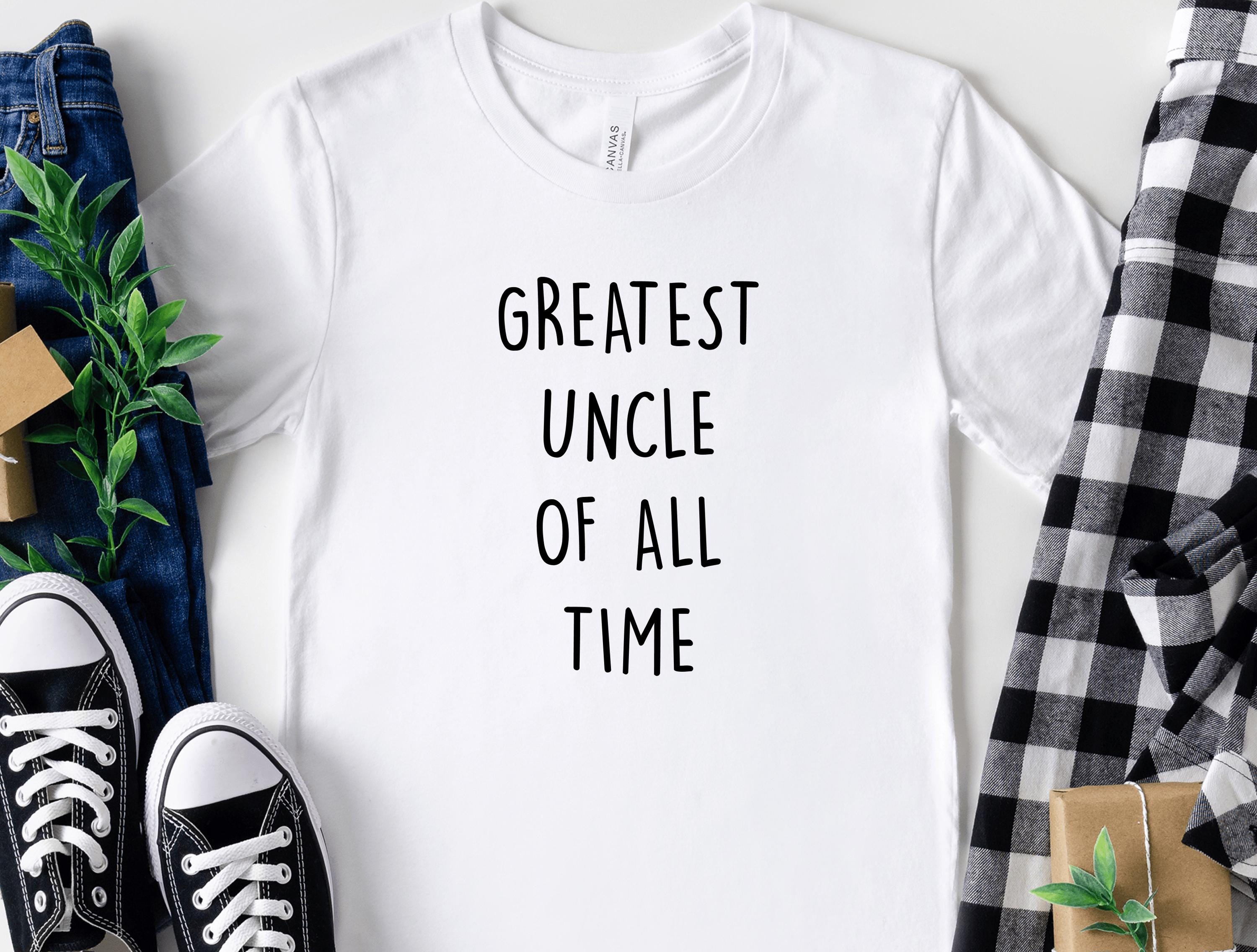 Greatest Uncle of All Time, GOAT Uncle Tshirt, Perfect Uncle Tee, Funny ...