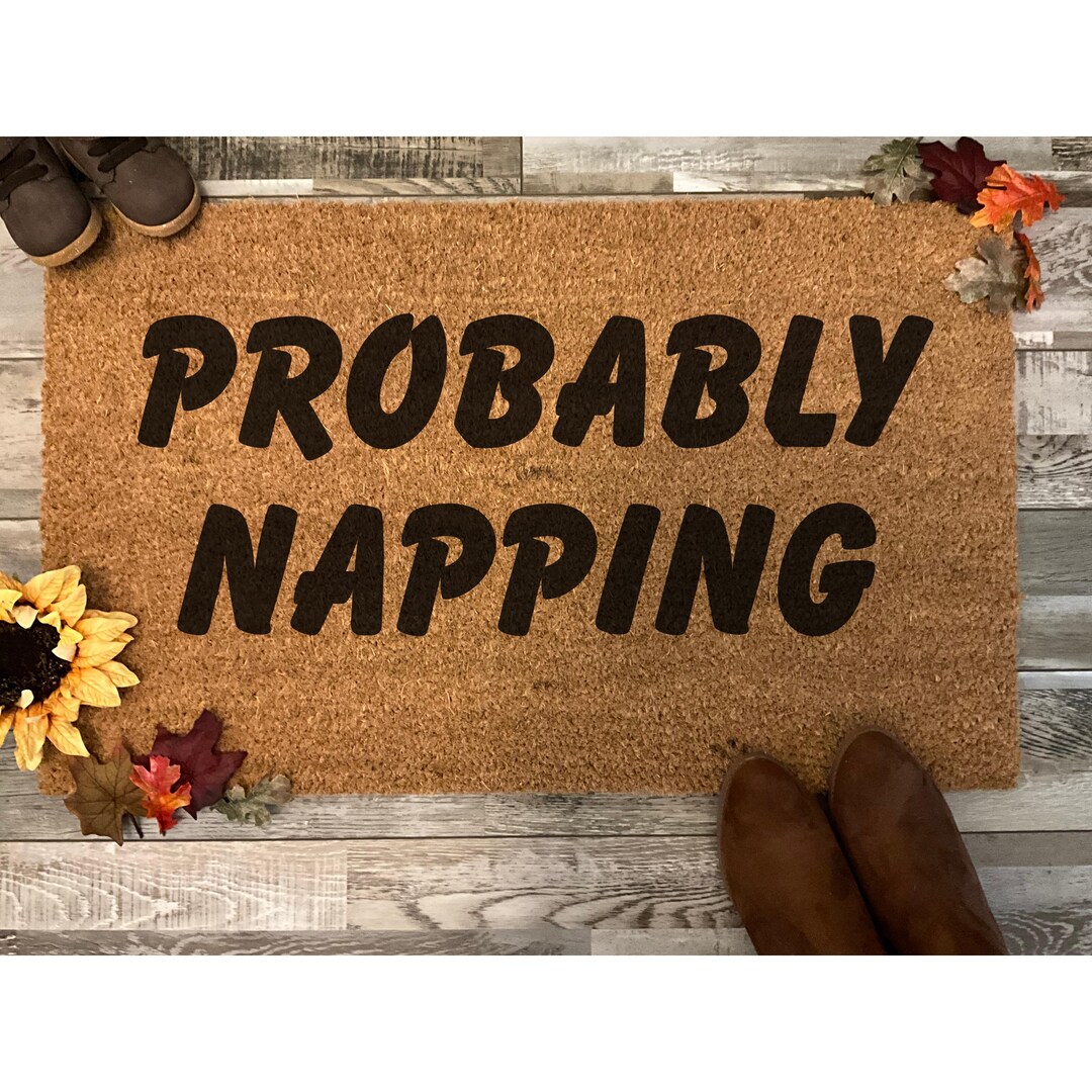 SVG File Probably Napping. Simple Typography. Great for Doormat or Door ...