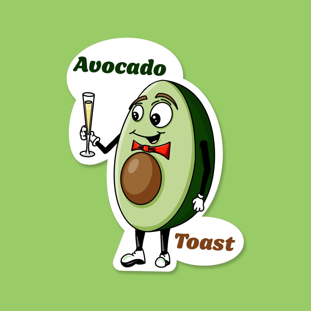 Avocado Toast Sticker, Funny Avocado Character Sticker, Brunch Lover ...