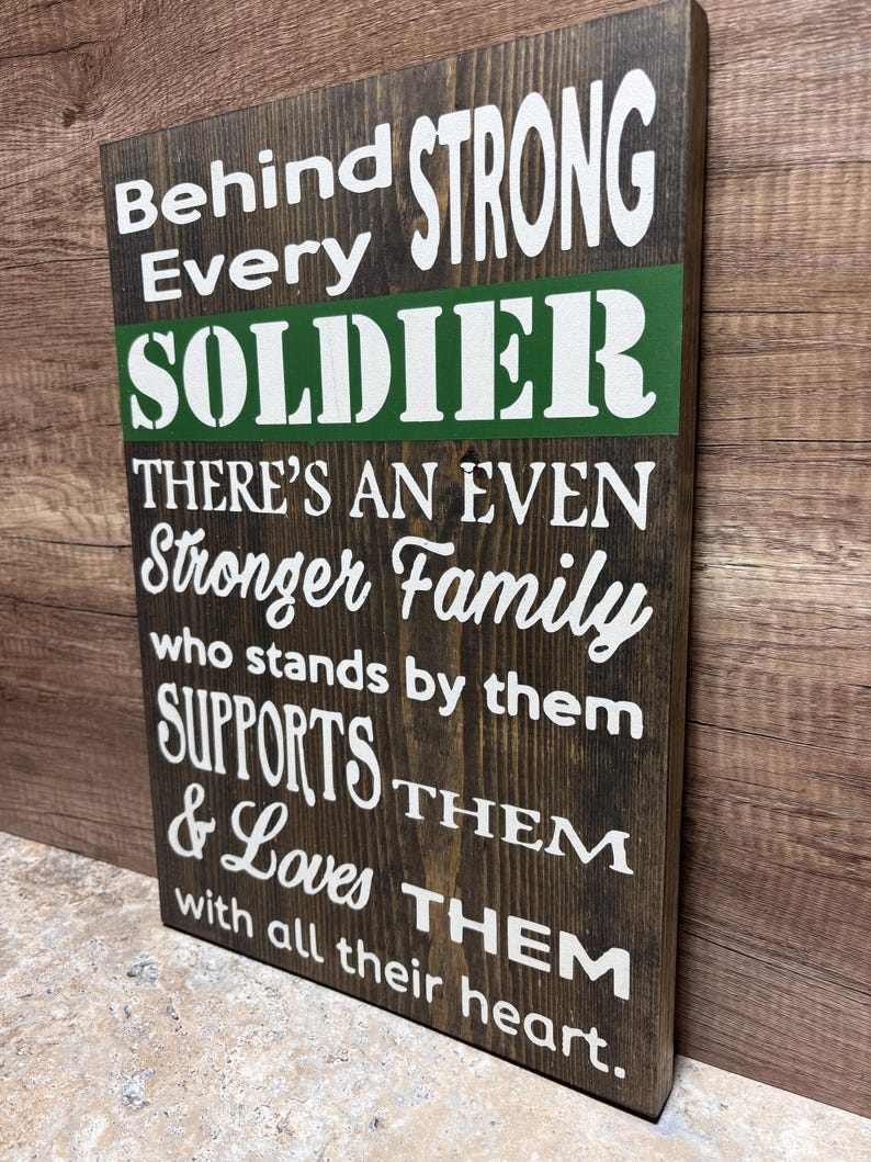Behind Every Strong Soldier Family That Supports Them, Military Sign ...