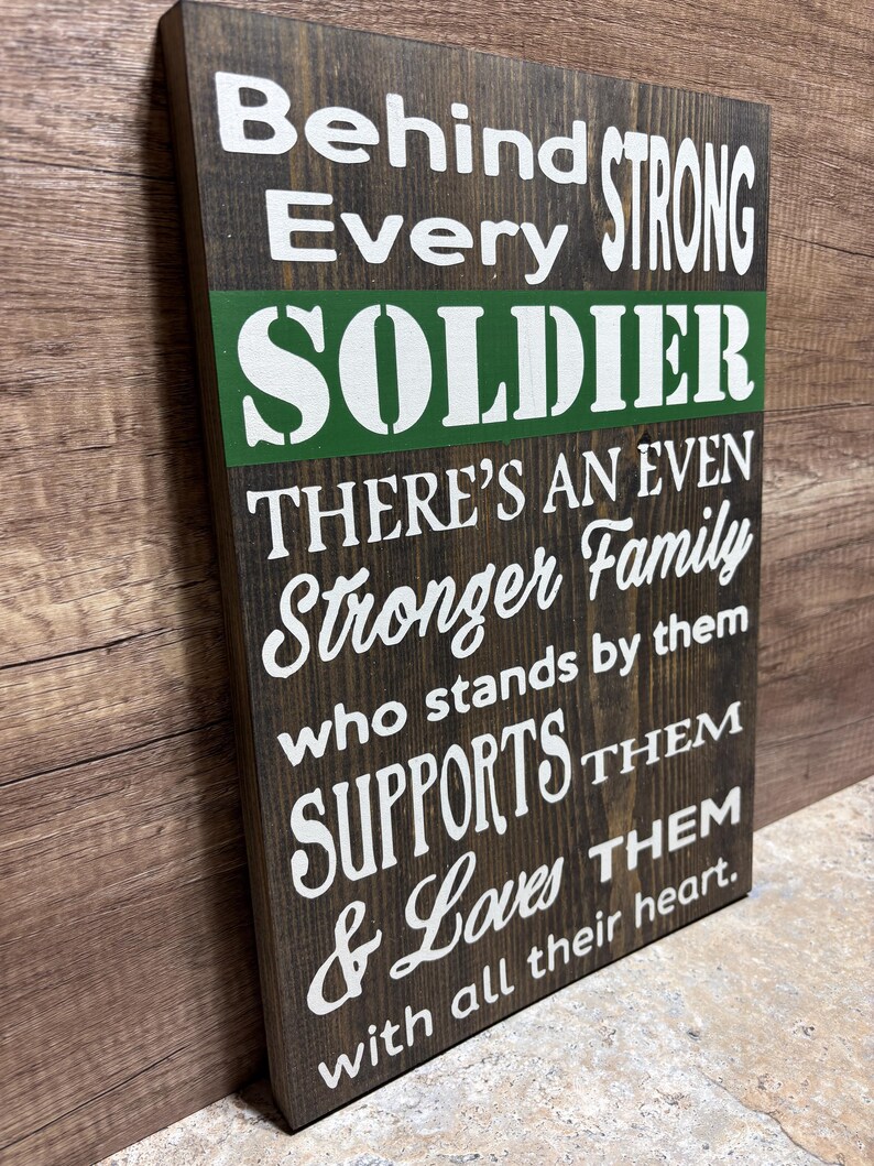 Behind Every Strong Soldier Family That Supports Them, Military Sign ...