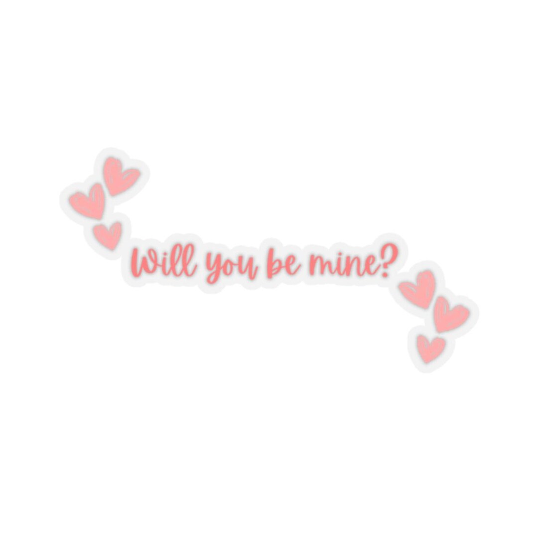 Will You Be Mine? Valentine's Day Kiss-cut Stickers, Cute & Festive ...