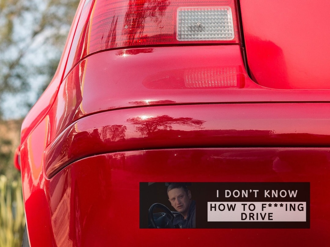 I Don't Know How to Fing Drive Bumper Sticker, ITYSL Stickers, Can't ...