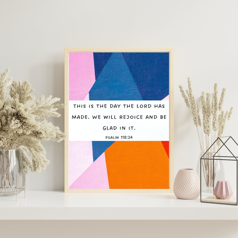Printable Bible Verse Art this is the Day the Lord Has Made Psalm 118: ...