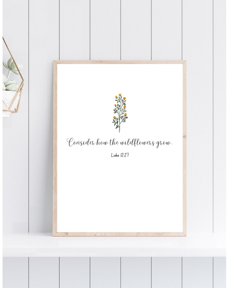 Printable Bible Verse Art "consider How the Wildflowers Grow" Luke 12: ...