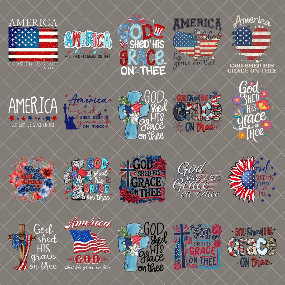 God Shed His Grace on Thee Png Bundle, 4th of July Christian Patriotic ...