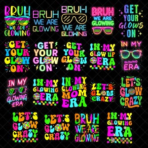 Glow Era Neon Png Bundle, Get Your Glow on Designs, Funny Retro ...