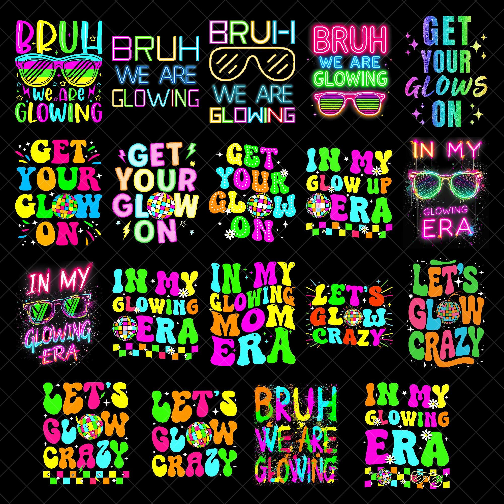 Glow Era Neon Png Bundle, Get Your Glow on Designs, Funny Retro ...