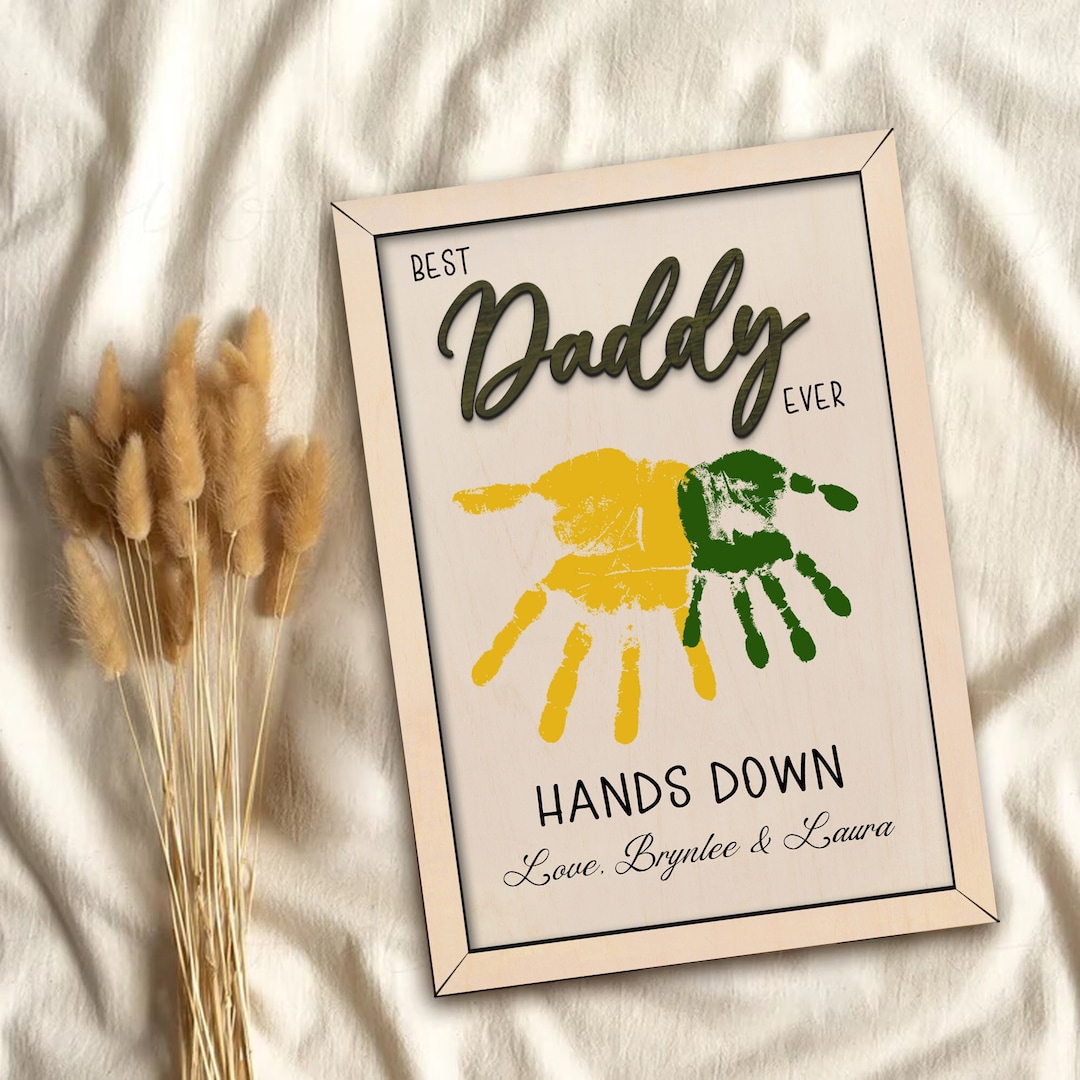 Personalized Father's Day Hands Down Sign, Best Dad Ever Hands Down ...