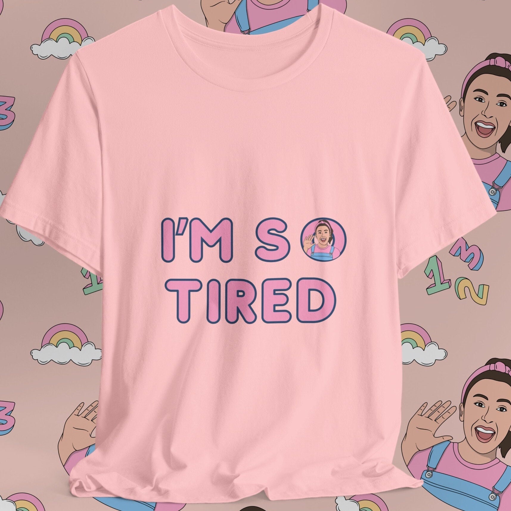 I'm so Tired, Ms. Rachel Tee, Ms. Rachel Joke Shirt, Im so Happy Shirt ...