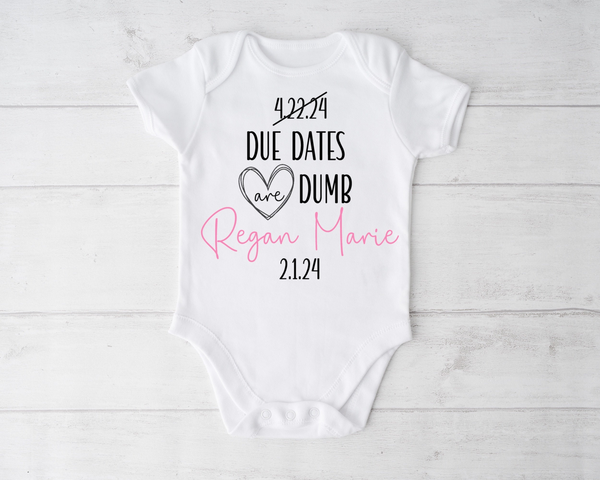 Due Dates Are Dumb Onesie®, NICU Baby Outfit, Preemie Baby Clothes ...