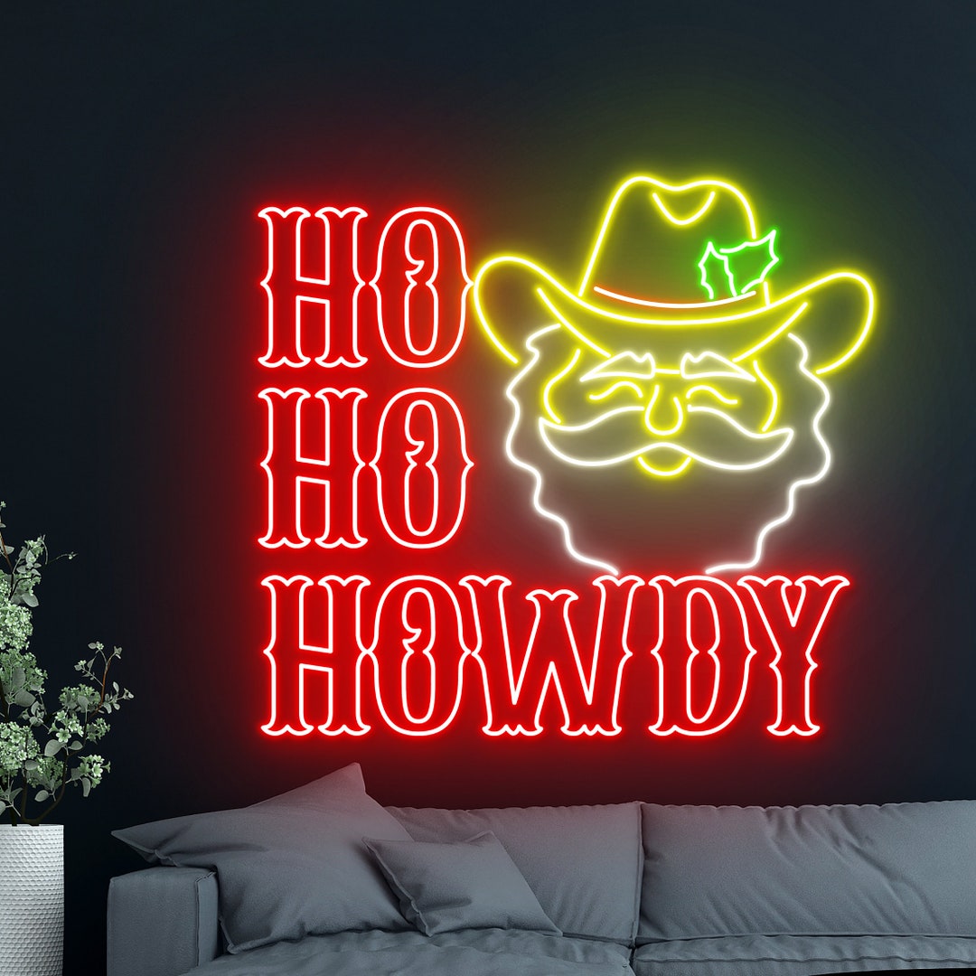 Ho Ho Howdy Neon Sign Hohoho Led Light Howdy Cowboy Neon - Etsy