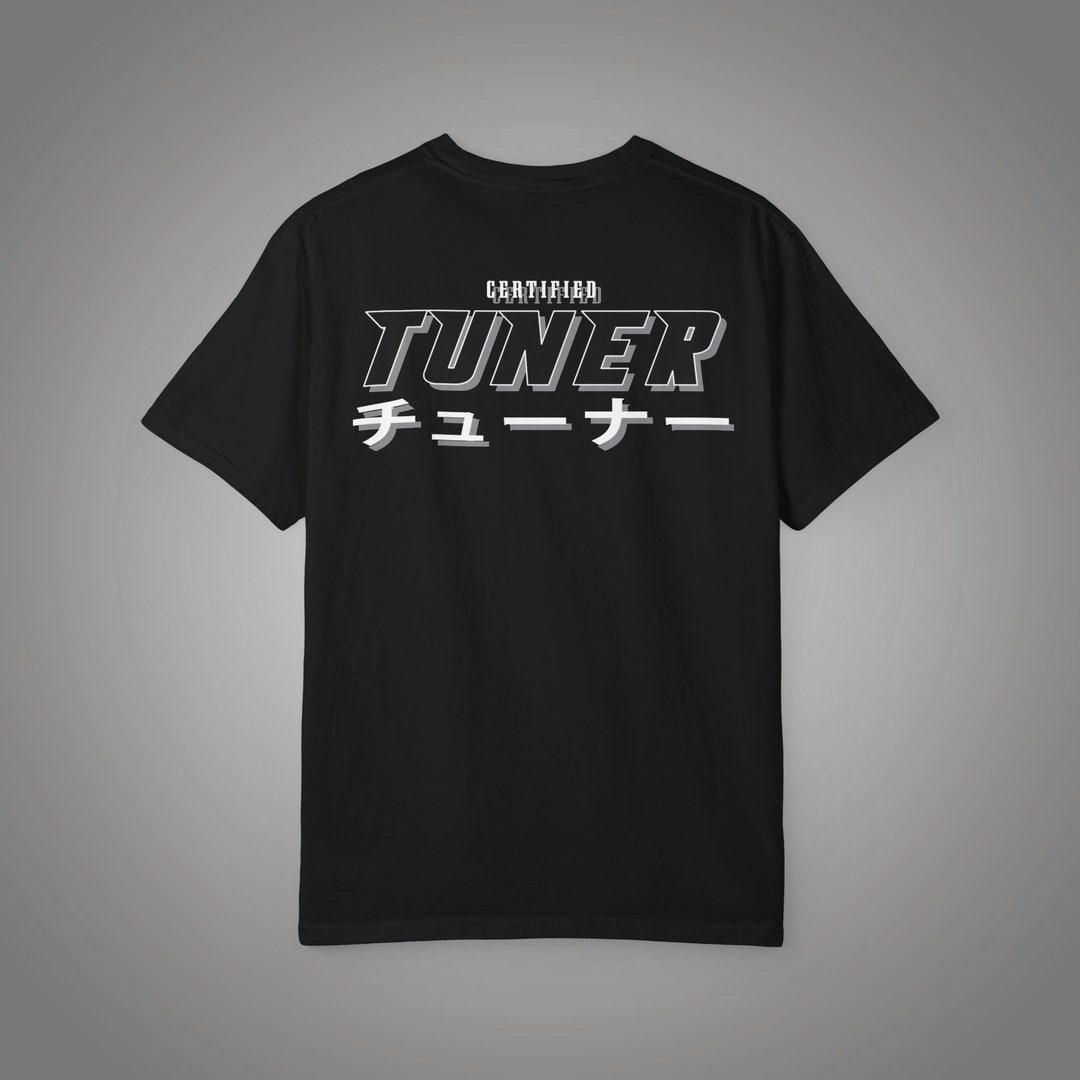 Certified Tuner Oversize Shirt US Shipping Free Back Print Carmerch ...