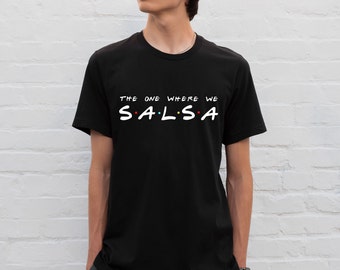 Salsa Shirt. Dancing Gift. Dancing Shirt. Dancer Gift. Dancer Shirt ...