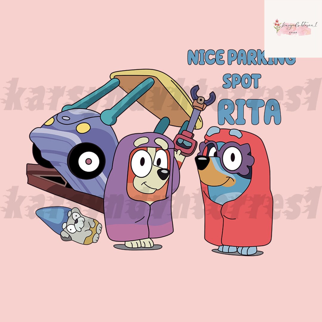 Bluey Nice Parking Spot Rita Bingo Png Bluey Png - Etsy