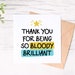 Funny Thank You Card: Bloody Brilliant, Custom Appreciation Card - Etsy
