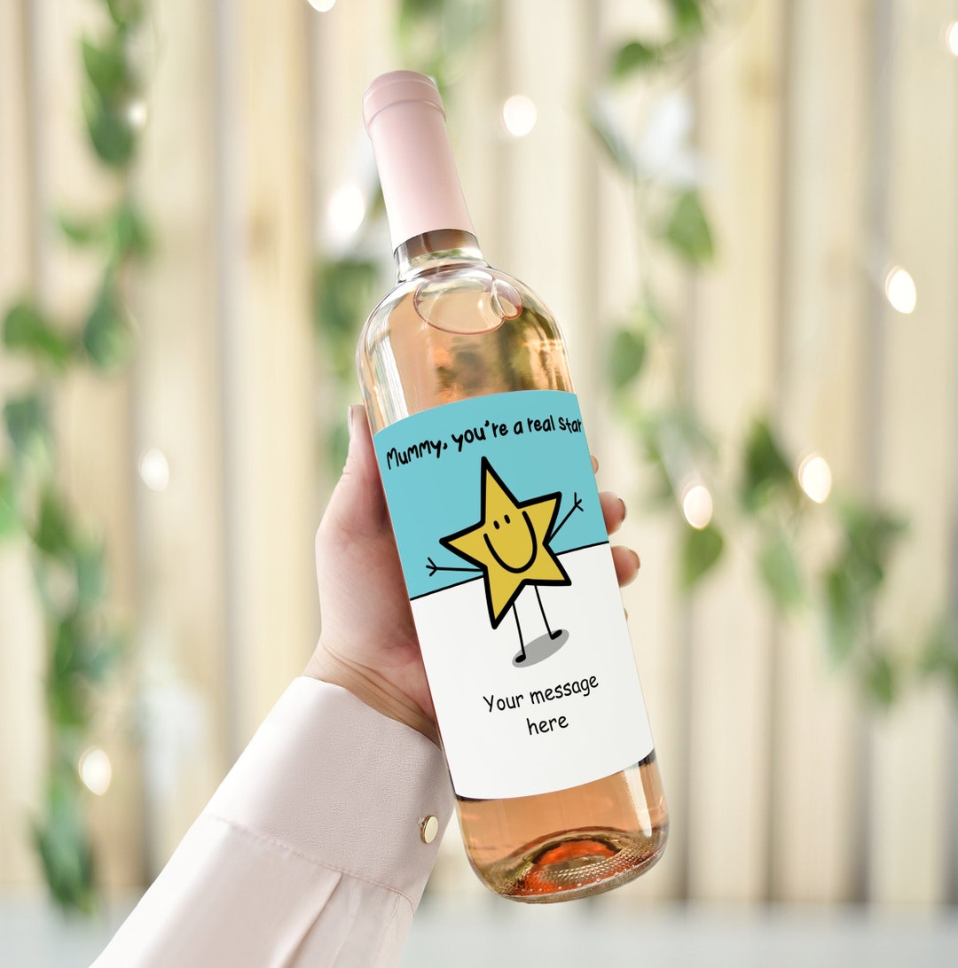 Mummy You're a Real Star Custom Wine Label, Funny Wine Bottle Label ...