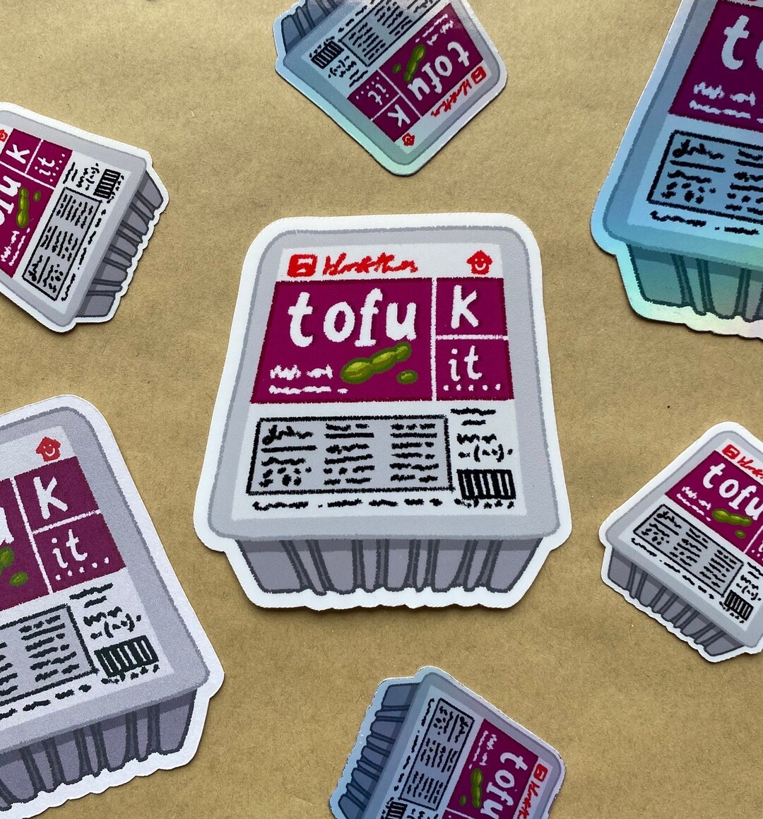 Tofuk It Tofu Sticker Comes in Vinyl or Holographic Sticker Paper ...