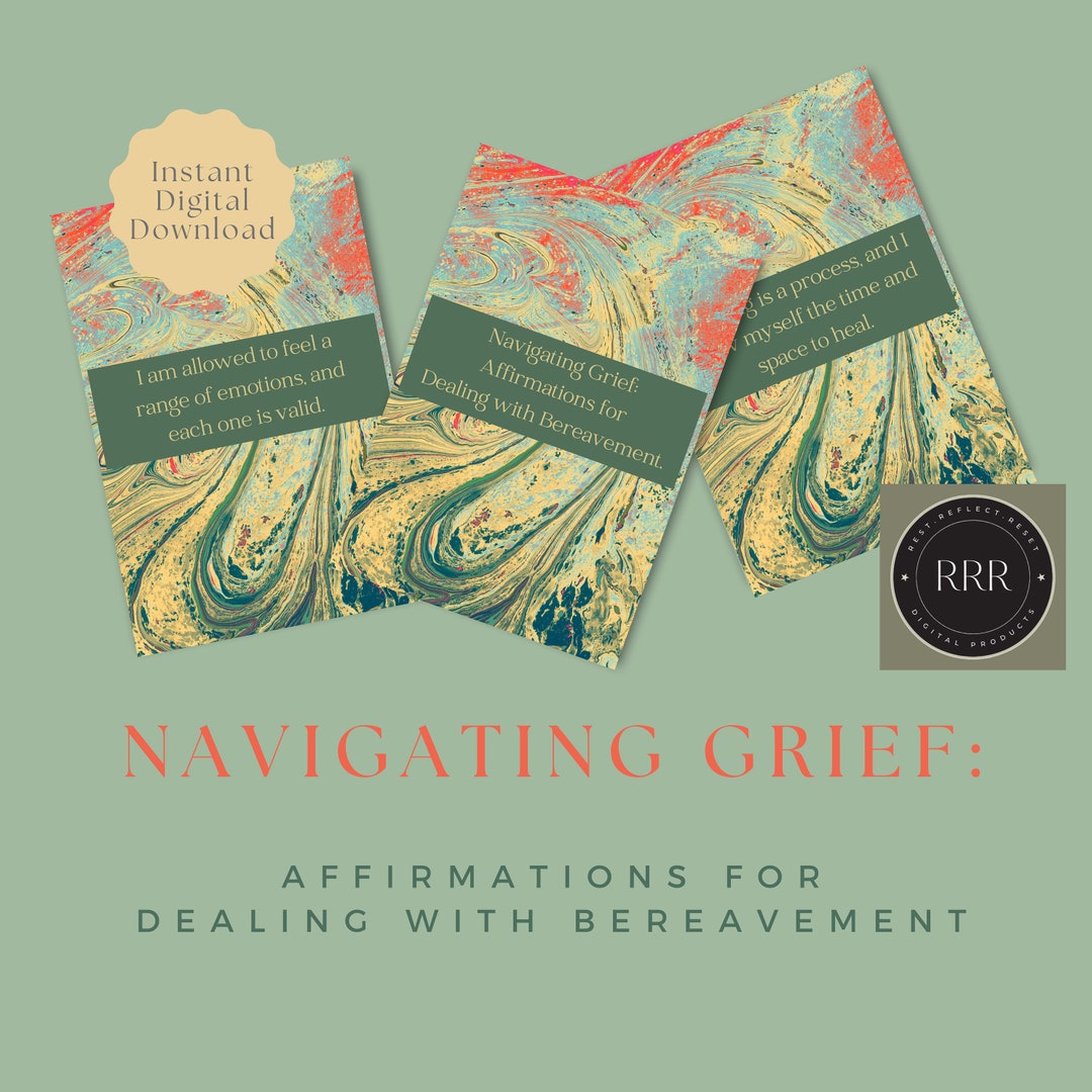 30 Affirmations Navigating Grief, Loss, Sorrow, Bereavement, Mourning ...