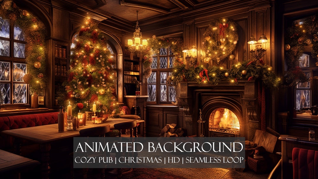 Pub at Christmas ANIMATED BACKGROUND | Cozy Christmas Backdrop, Perfect ...