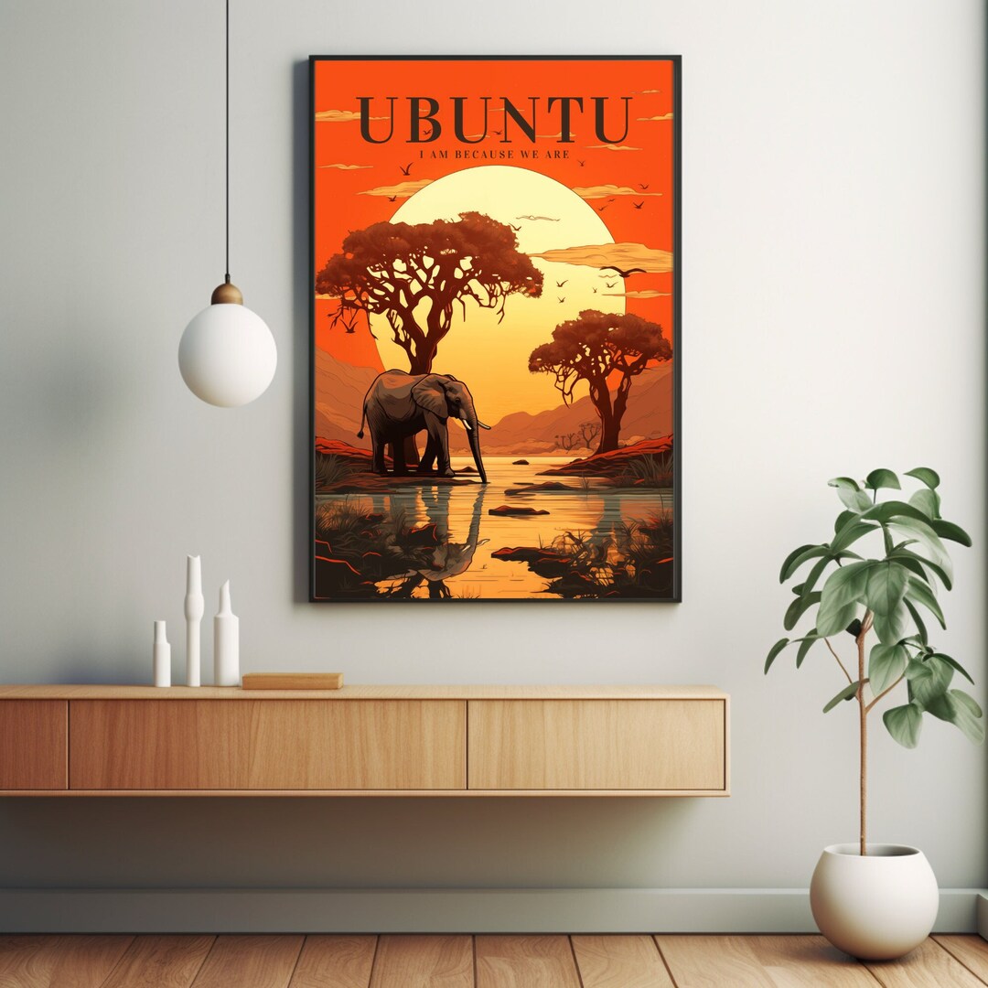 Ubuntu Wall Art | African Sunset | I Am Because WE Are Poster ...