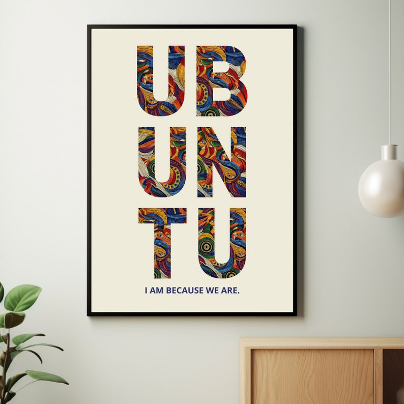 Ubuntu Typography Wall Art | Colorful Pattern | I Am Because WE Are ...
