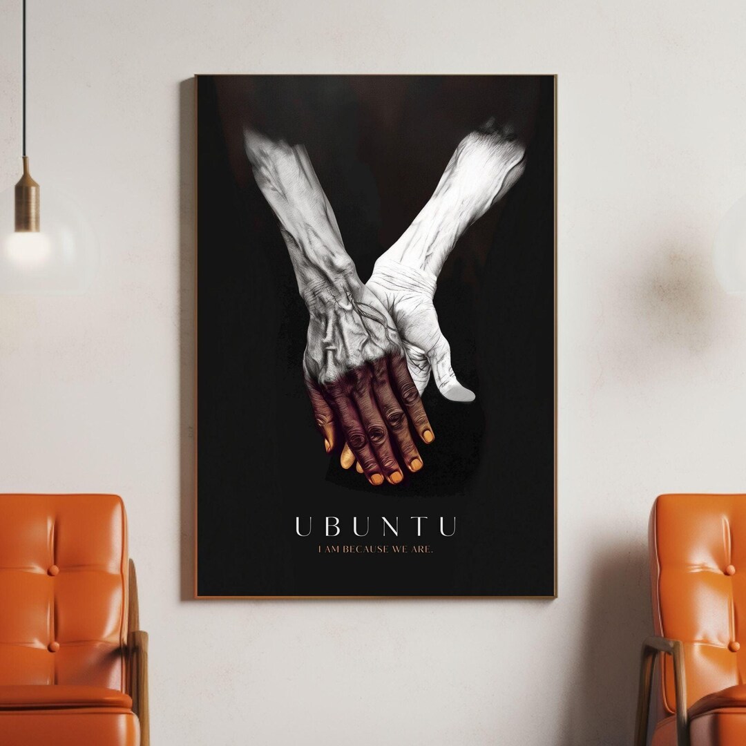 Ubuntu Poster | Holding Hands - Unity Celebration | I Am Because WE Are ...