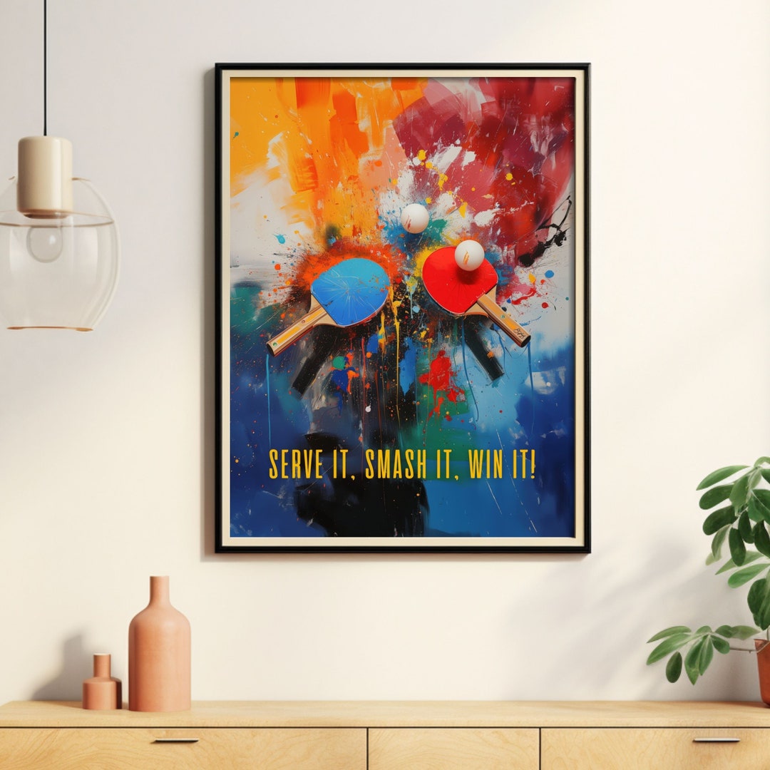Serve It, Smash It, Win It! Table Tennis Wall Art | Ping Pong ...