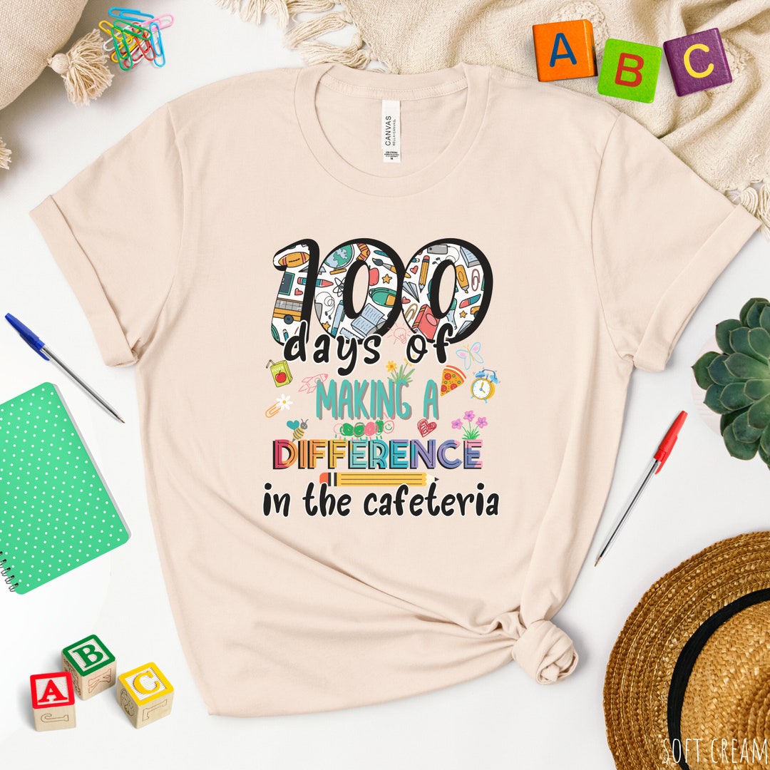 100th Day of School Shirt,school Cafeteria 100 Days Shirt,100 Days of ...
