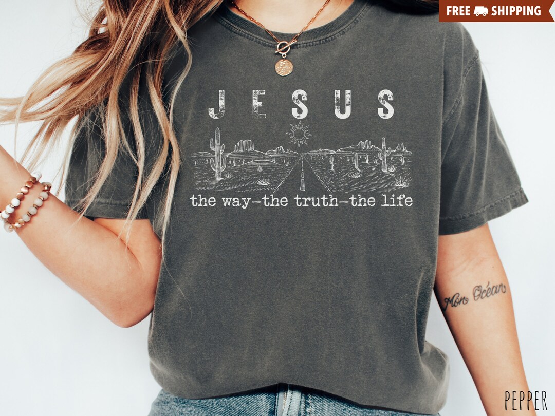 Jesus 'the Way' Comfort Colors Shirt - Christian Bible Verse Gift - Etsy