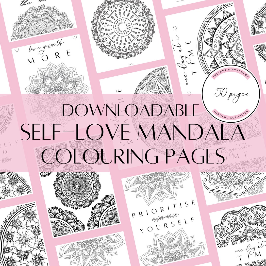 50 Printable Mandala Self-love Colouring Pages 5 Designs Instant ...