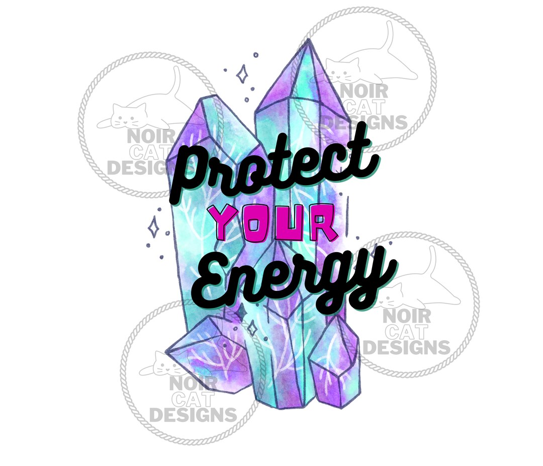 Protect Your Energy Spiritual Quotes for Clipart Designs and ...