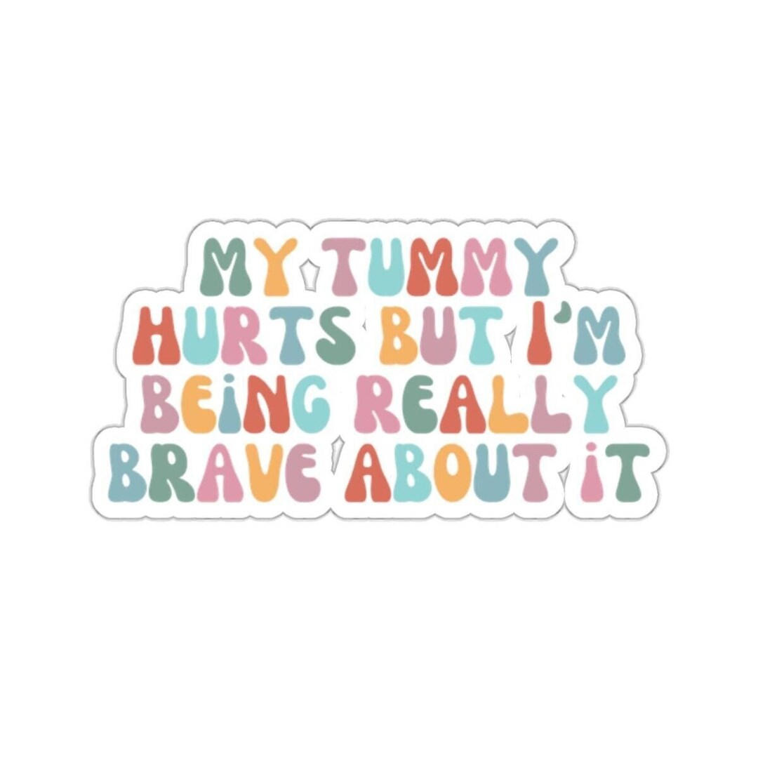 My Tummy Hurts Sticker, Groovy Sticker, Funny Gift, Stomach Problems ...