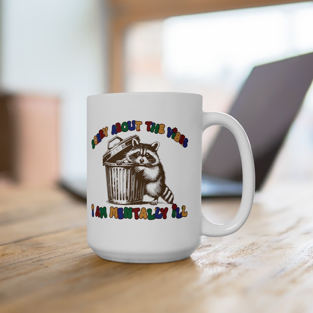 Sorry About the Vibes Mug, Meme Gift, Clowncore Mug, Weird Mug, Dark ...