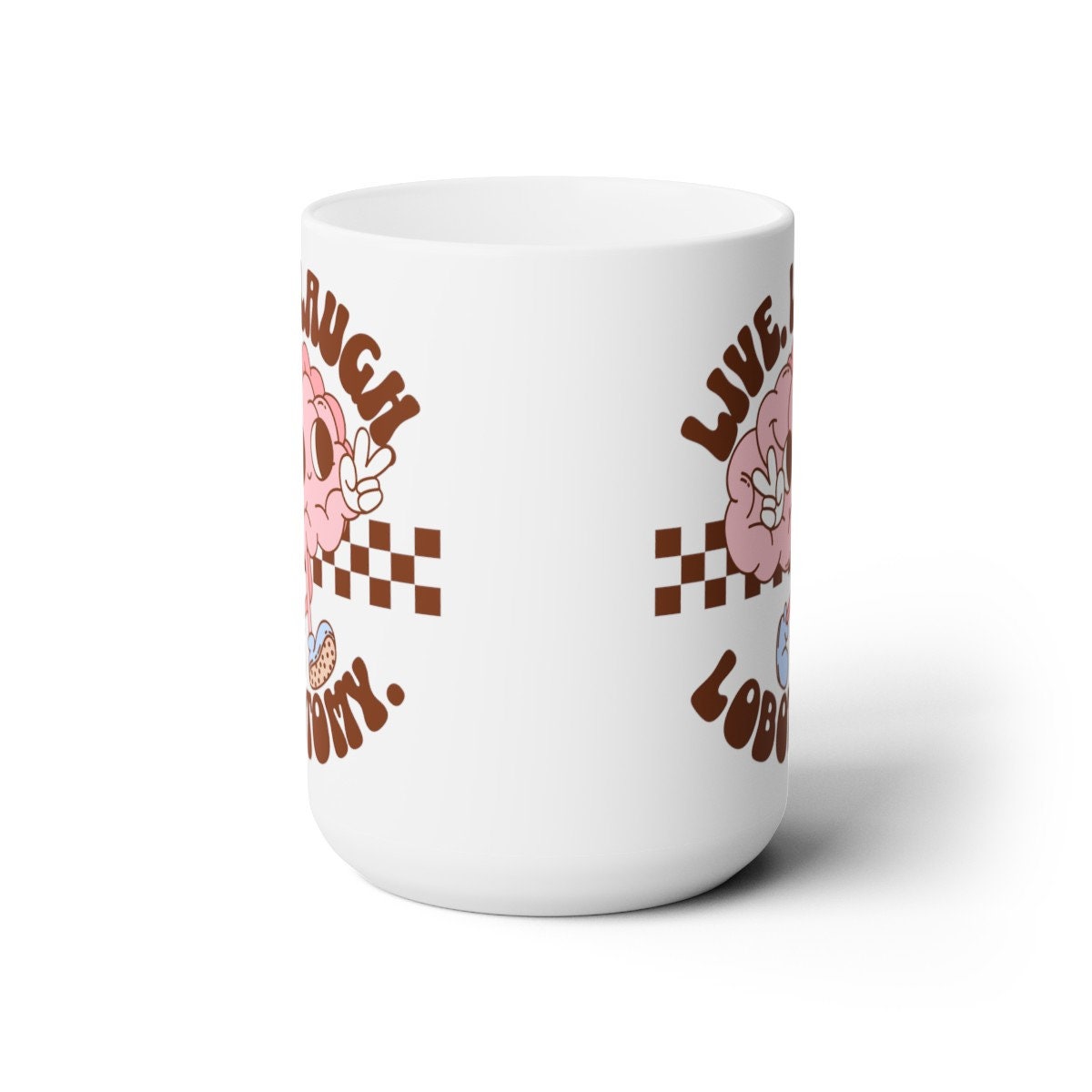 Live Laugh Lobotomy Mug, Meme Gift, Groovy Brain Mug, Retro Mug, Weird ...