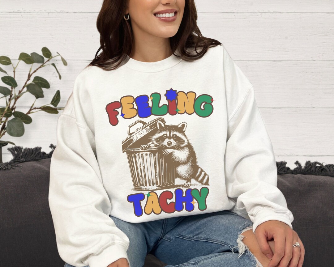 Feeling Tachy Crewneck Sweatshirt, POTS Sweatshirt, Gift for POTS ...