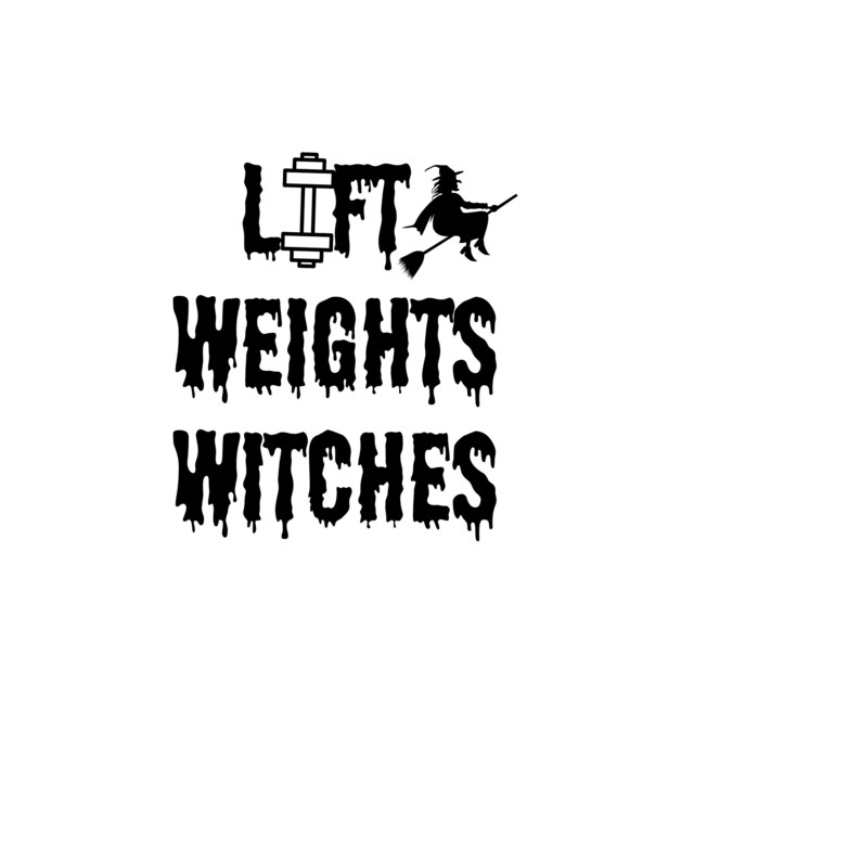 Lift Weights Witches SVG Halloween Fitness SVG Halloween Workout SVG ...