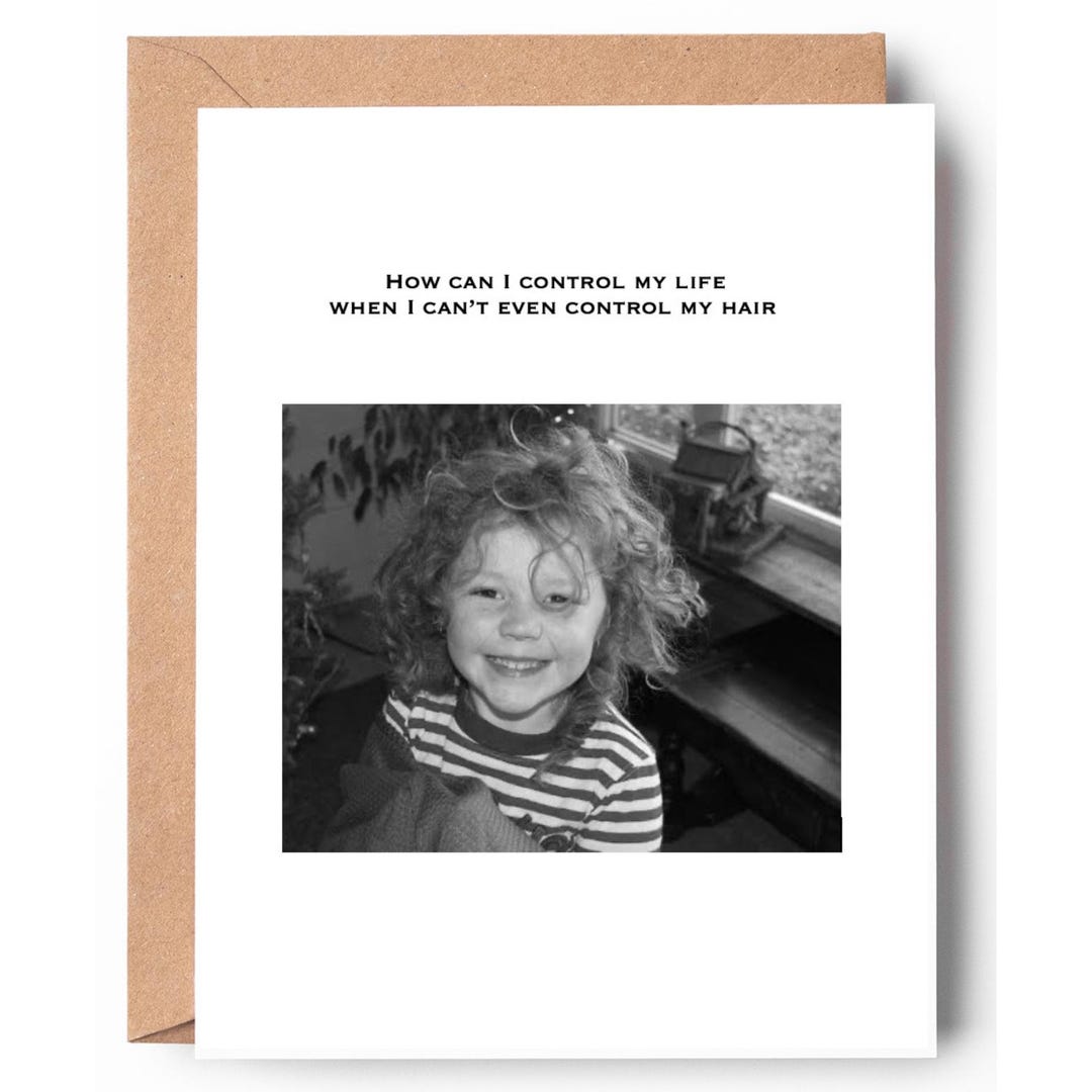 How Can I Control My Life When I Can't Even Control My Hair - Etsy