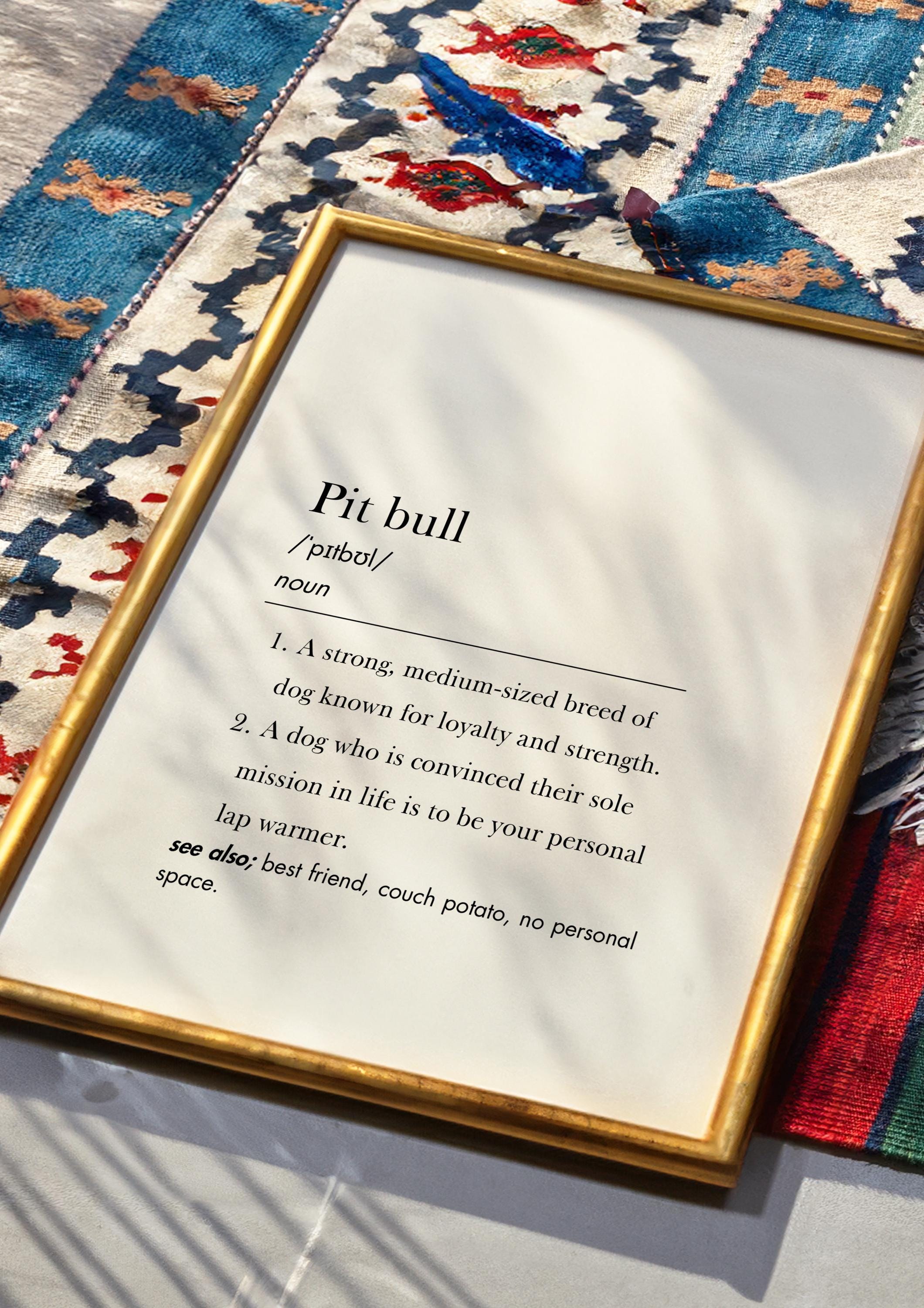 Pitbull Definition Print, Pit Bull Definition Art, Dog Mom, Dog Dad ...