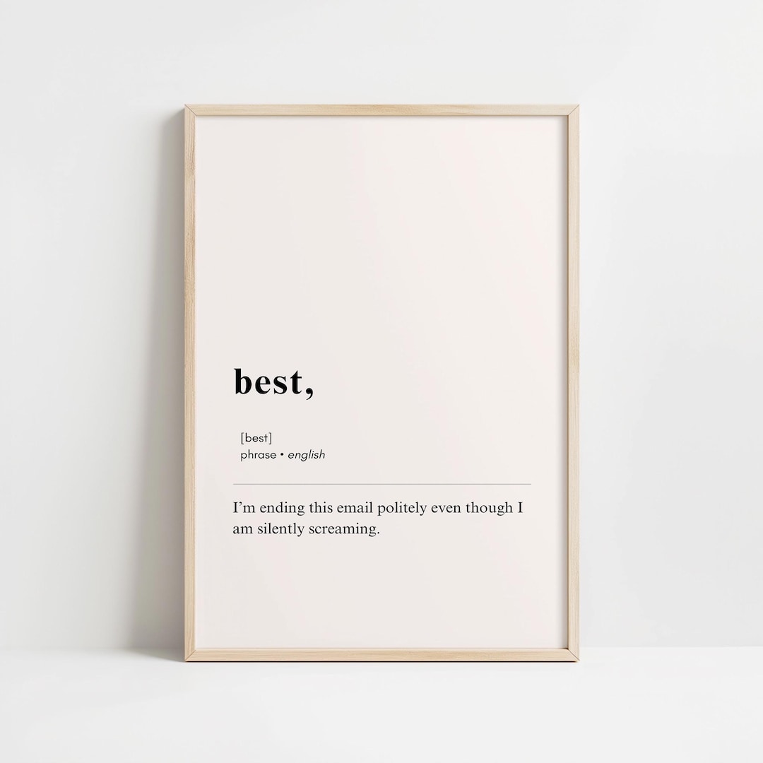 Funny Email Sign off Wall Art “best,” | Sarcastic Office Dictionary ...