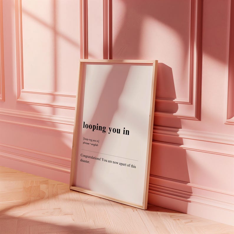 Looping You in Funny Email Wall Art | Funny Definition Print ...